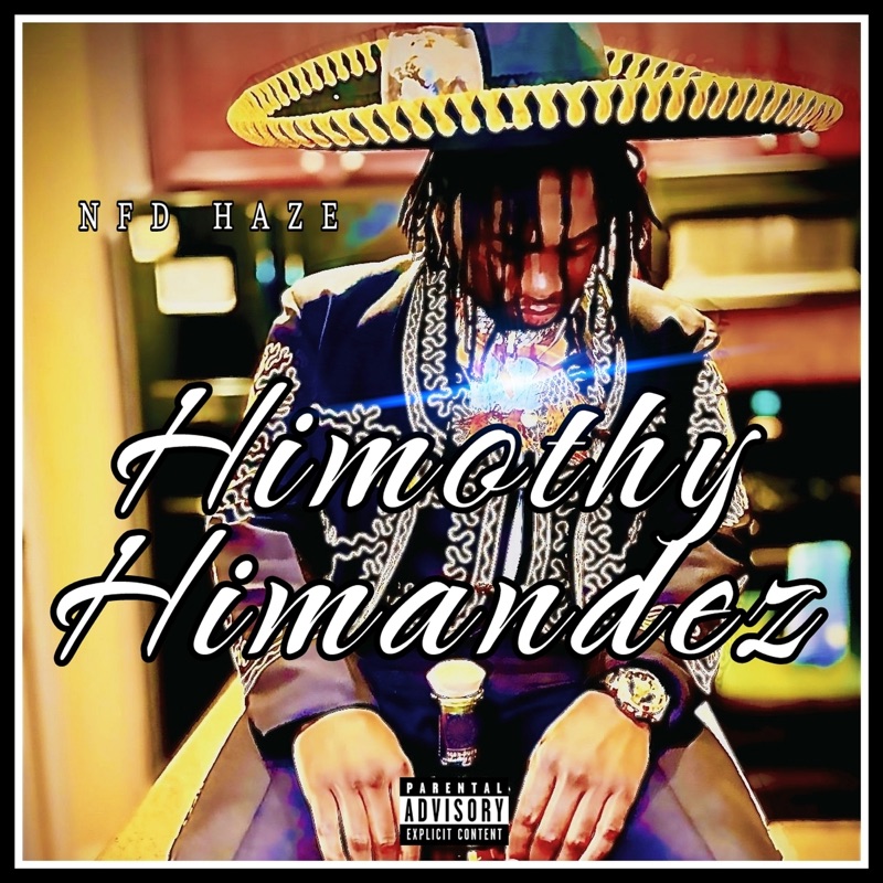 Meaning of Song 'Himothy Himandez' by NFD Haze 🎵