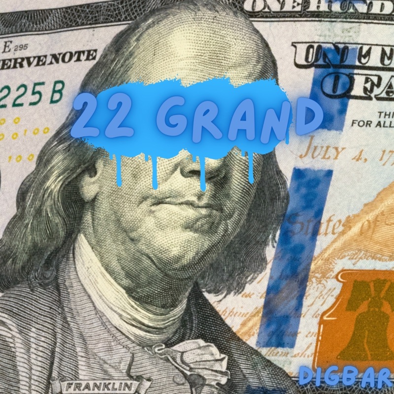 Meaning of Song '22 Grand' by DigBar 🎵